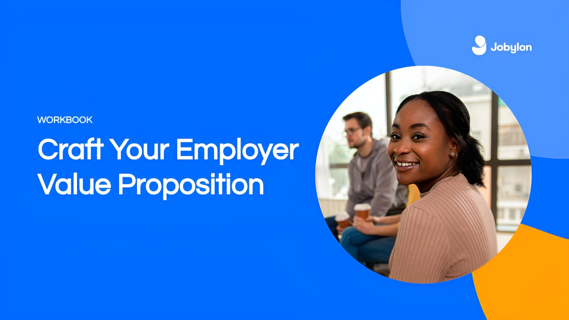 Employer Value Proposition - How to Craft the Perfect EVP